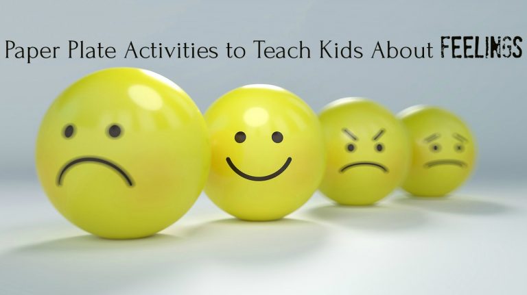 Paper Plate Activities to Teach Kids About FEELINGS - Real And Quirky